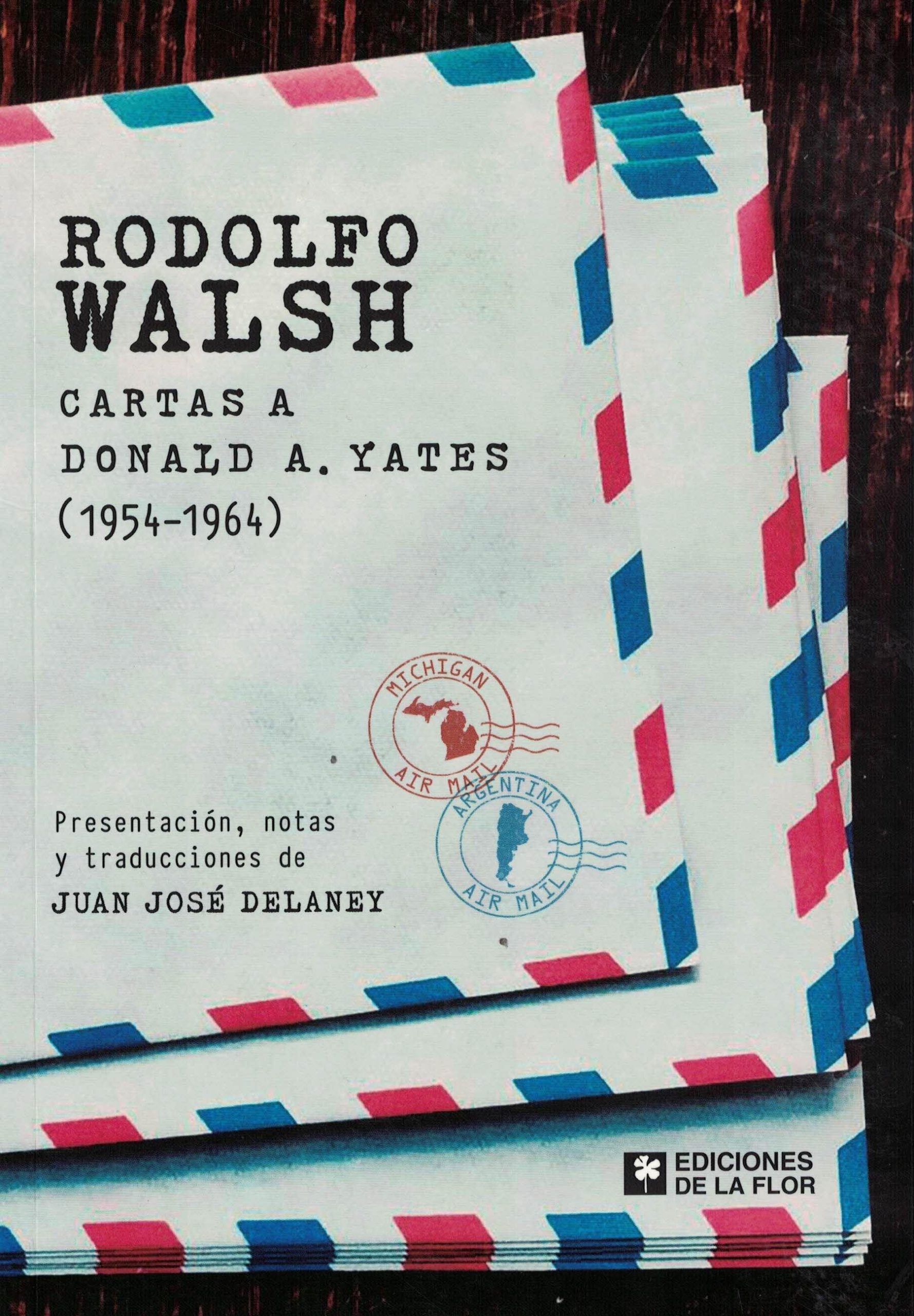 Nuevas cartas de Rodolfo Walsh - Revista Belbo